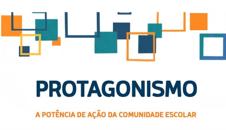 Protagonismo – A potência de ação da comunidade escolar