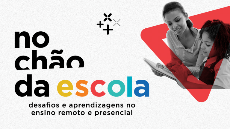 No Chão da Escola: educação no contexto da pandemia - Alana